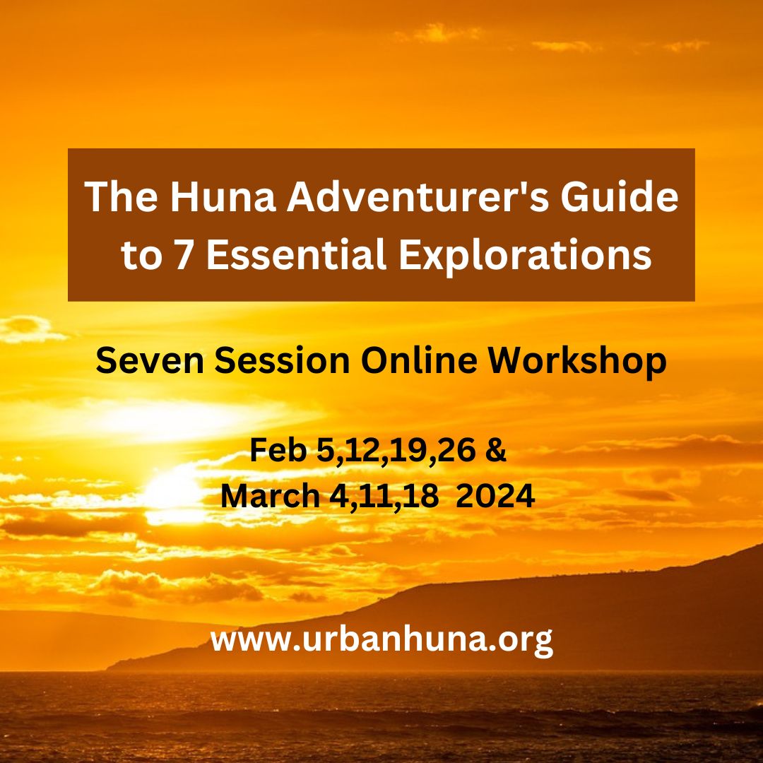 The Huna Adventurer's Guide to Seven Essential Explorations Online ...