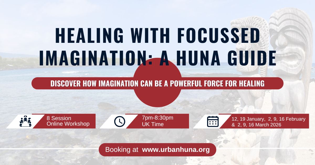 Healing with Focussed Imagination: a Huna Guide - Aether And Alchemy